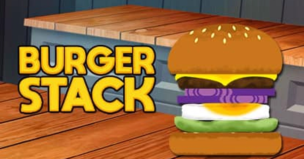 Burger Stack - Free online games on Bgames.com!