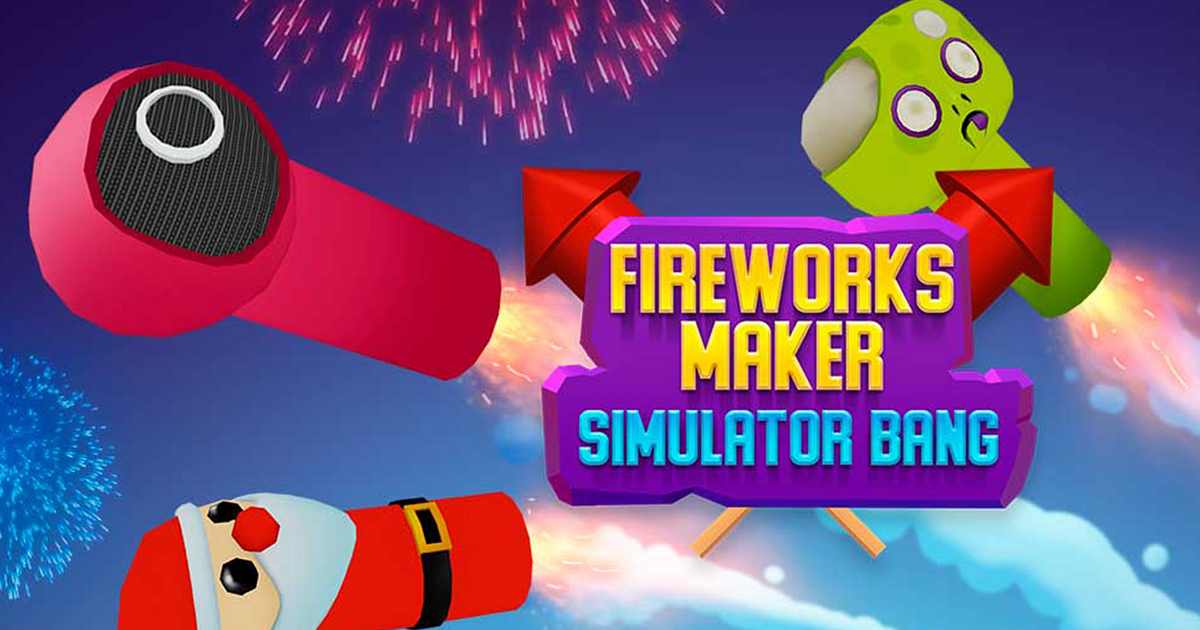 Fireworks Maker Simulator: Bang! - Free online games on Bgames.com!